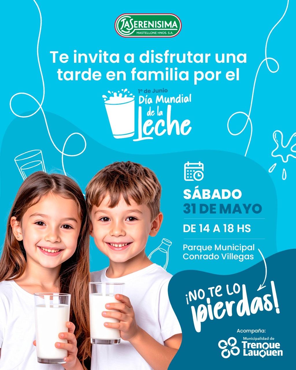 DÍA MUNDIAL DE LA LECHE: JORNADA DESTINADA A LA FAMILIA, ESTE SÁBADO 31 ...
