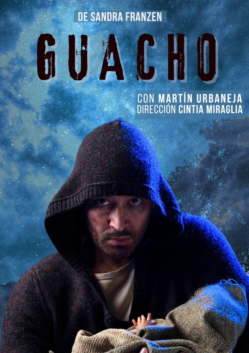 LA OBRA TEATRAL “GUACHO”, CON LA ACTUACIÓN DE MARTÍN URBANEJA, SE PRESENTARÁ EL SÁBADO 6 DE ...