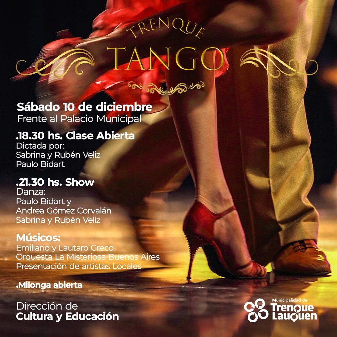 “TRENQUE TANGO”: LA GRAN MOVIDA DEL 2X4 CON CLASES ABIERTAS, GRANDES ARTISTAS Y MILONGA ABIERTA ...